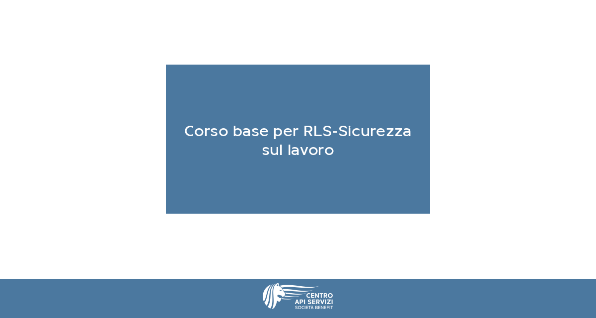 Corso base per RLS-Sicurezza sul lavoro